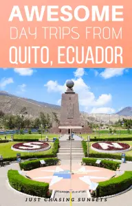 5 Awesome Day Trips from Quito to Add to your Ecuador Itinerary
