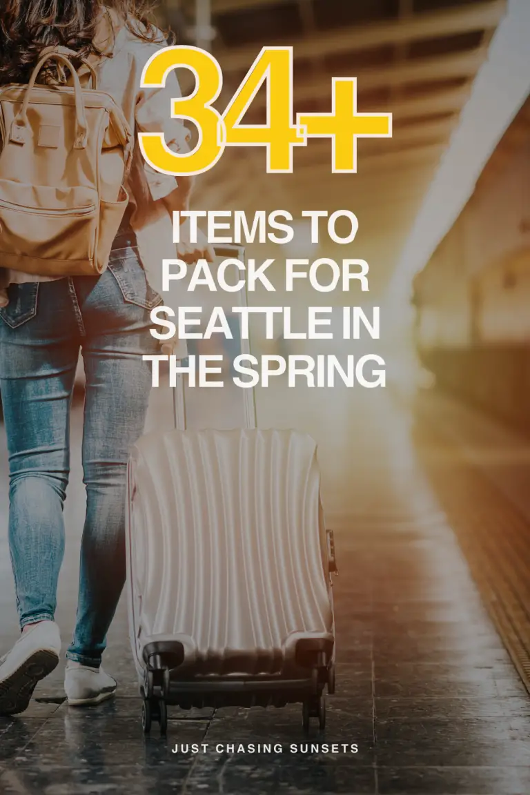 The Ultimate Seattle Packing List for Spring - Just Chasing Sunsets