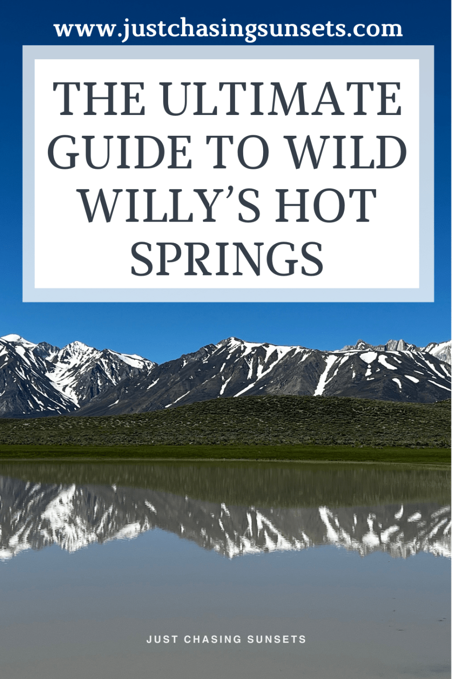 How to Visit Wild Willy's Hot Springs Near Mammoth Lakes, CA - Just ...