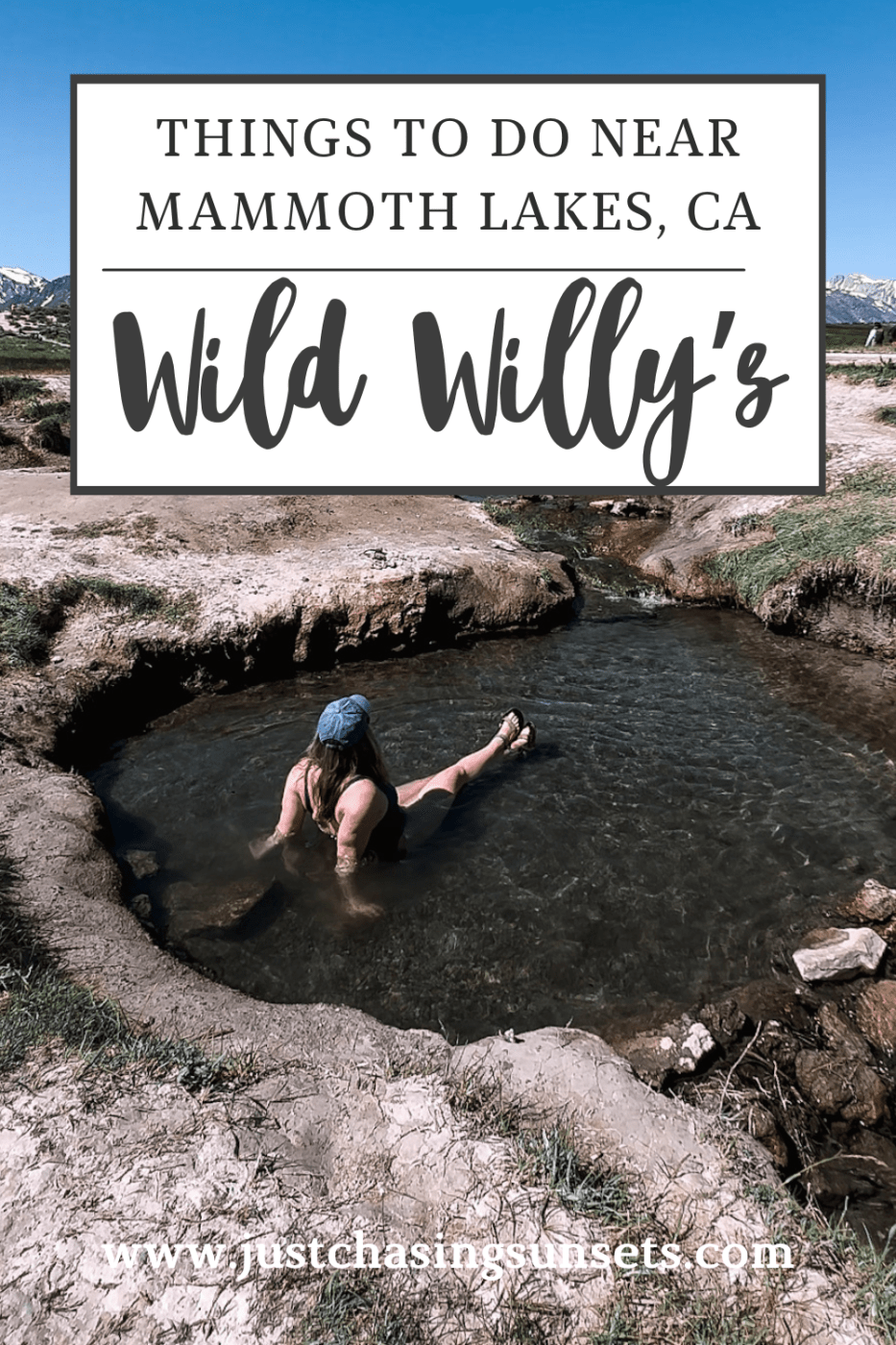 How to Visit Wild Willy's Hot Springs Near Mammoth Lakes, CA - Just ...